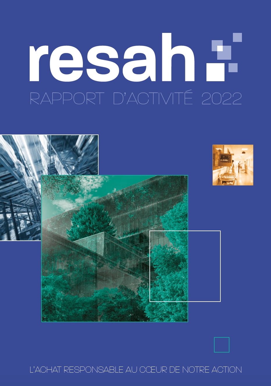 Rapport d'activité 2022 du Resah : L'achat responsable au cœur de notre ...